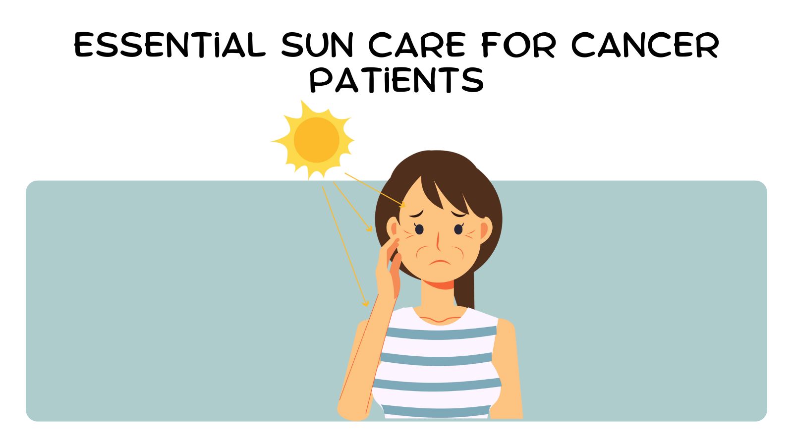Sun Exposure With Cancer:Tips To Deal With The Sun & Why You Have To