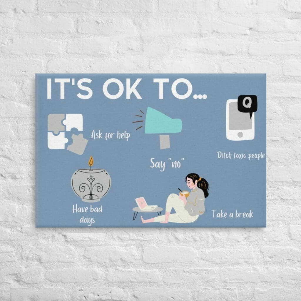 Positive Self Care Art | It’s OK To….