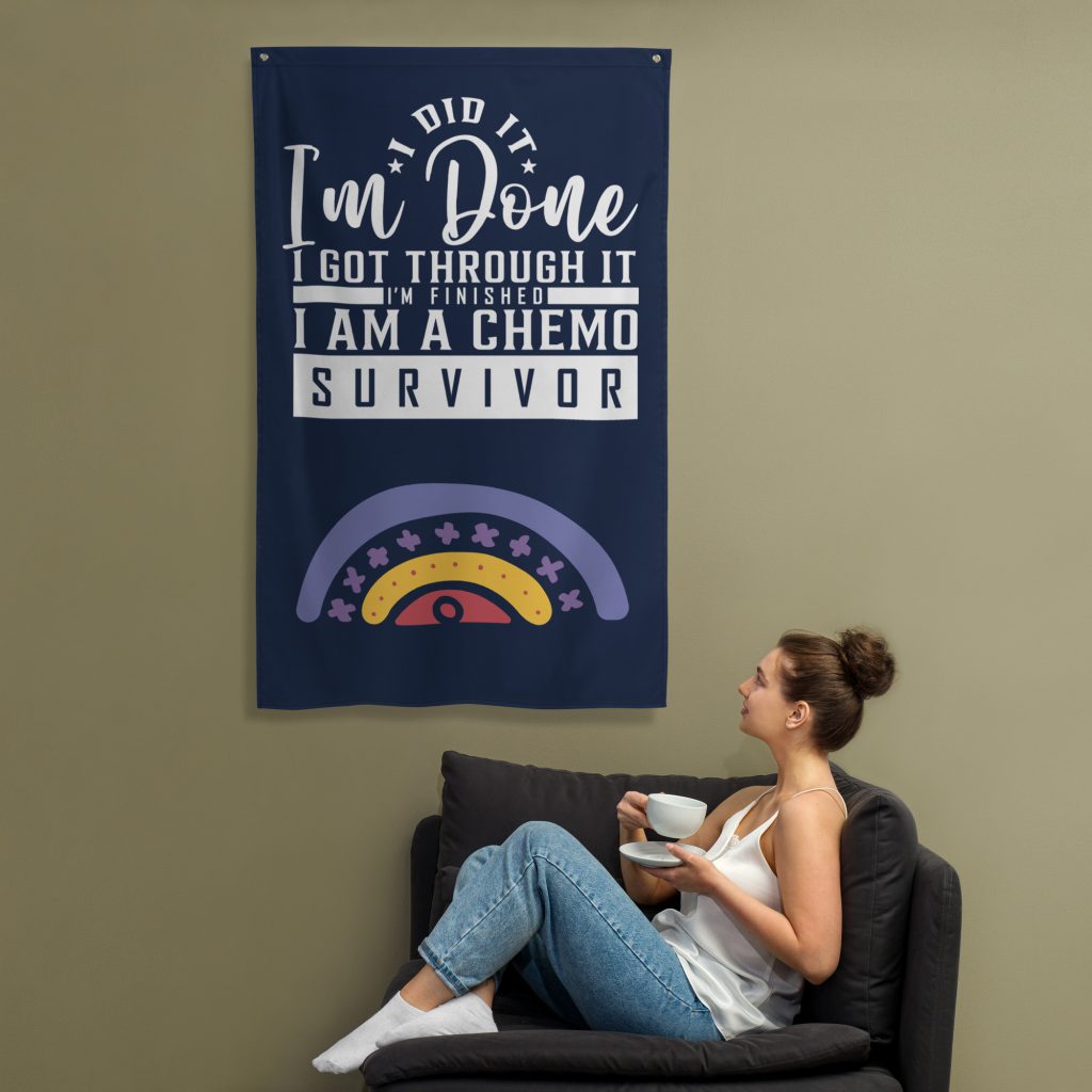 Triumph Unveiled: 'I Did It, I Finished Chemo' Flag